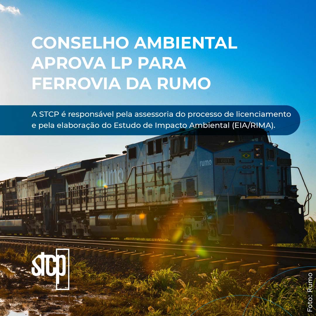 CONSELHO AMBIENTAL APROVA LP PARA FERROVIA DA RUMO - STCP