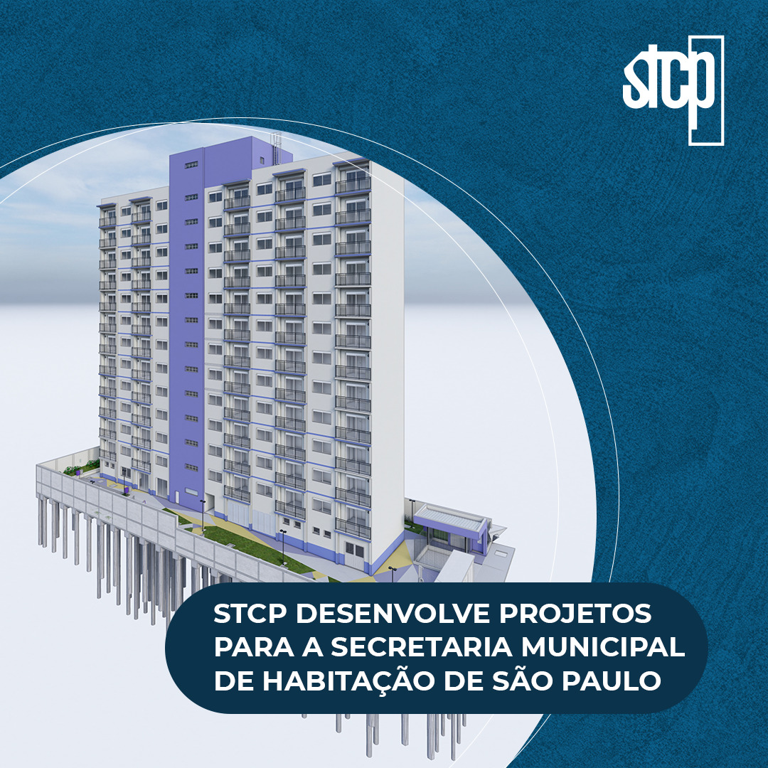 STCP DESENVOLVE PROJETOS PARA A SECRETARIA MUNICIPAL DE HABITAÇÃO DE ...