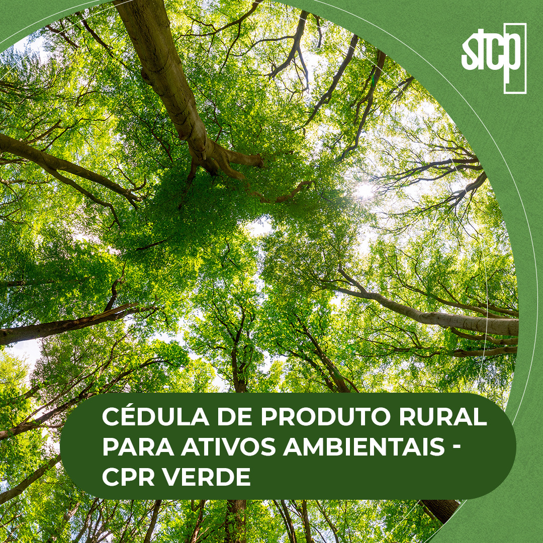 CÉDULA DE PRODUTO RURAL PARA ATIVOS AMBIENTAIS – CPR VERDE - STCP